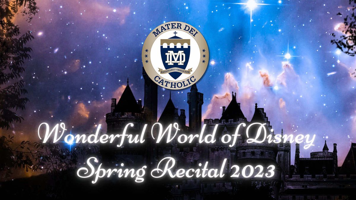 MDCE Spring Recital “Wonderful World of Disney” Show 2 - Mater Dei ...
